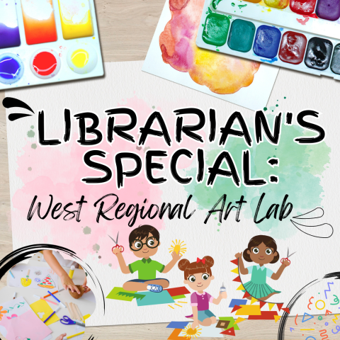 Librarian’s Special: West Regional Art Lab | Mobile Public Libraries